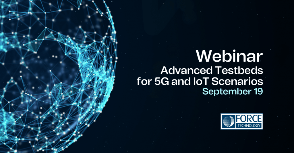 Webinar: Advanced Testbeds for 5G and IoT Scenarios