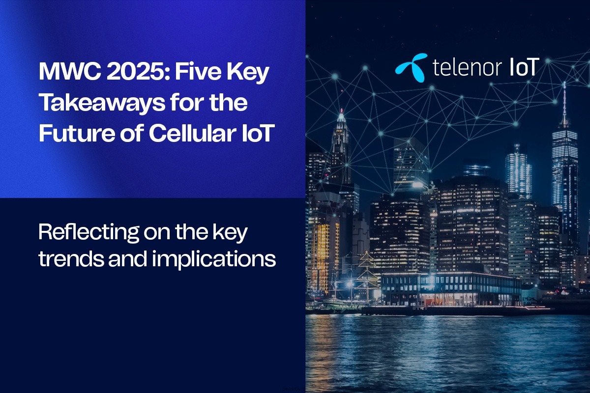 MWC 2025: Five Key Takeaways for the Future of Cellular IoT
